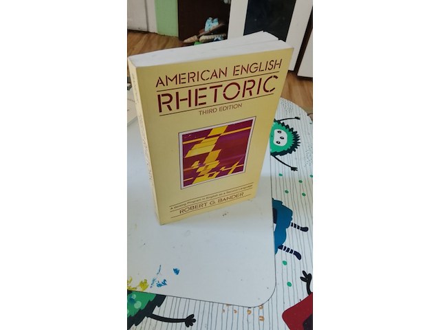 American English Rhetoric Paperback by Robert G. Bander