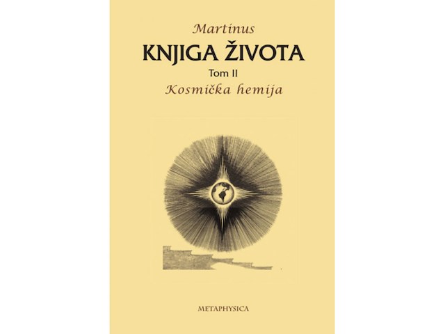 KNJIGA ŽIVOTA TOM 2 / KOSMIČKA HEMIJA - Martinus