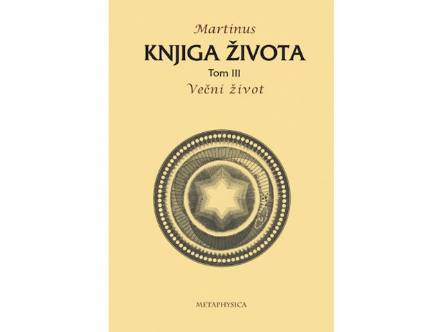 KNJIGA ŽIVOTA TOM 3 / VEČNI ŽIVOT - Martinus