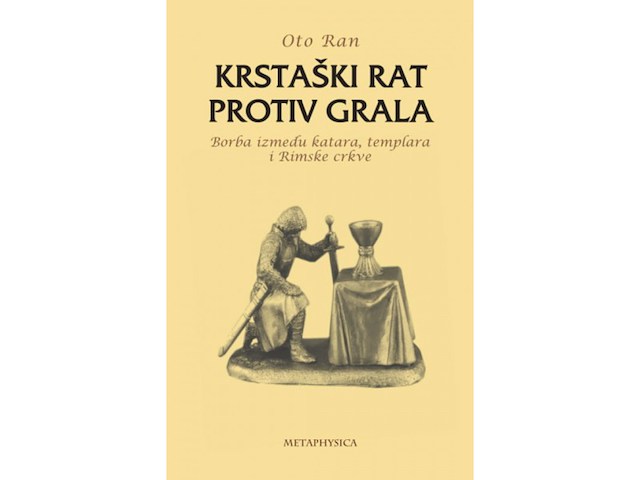 KRSTAŠKI RAT PROTIV GRALA - Oto Ran
