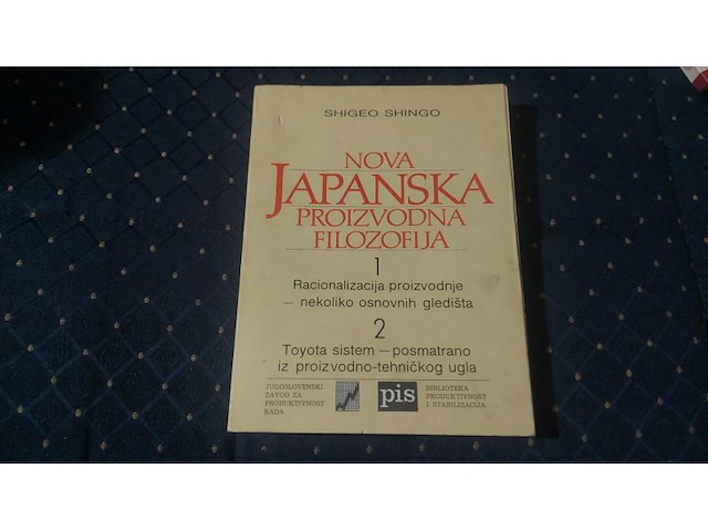 Nova japanska proizvodna filozofija/Shigeo Shingo