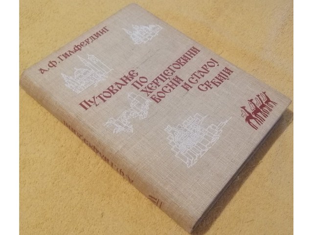 PUTOVANJE PO HERCEGOVINI BOSNI I STAROJ SRBIJI