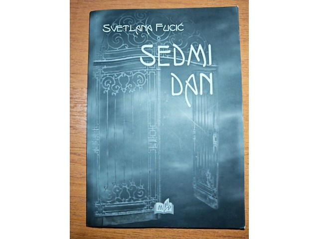 Sedmi dan - Svetlana Fucić
