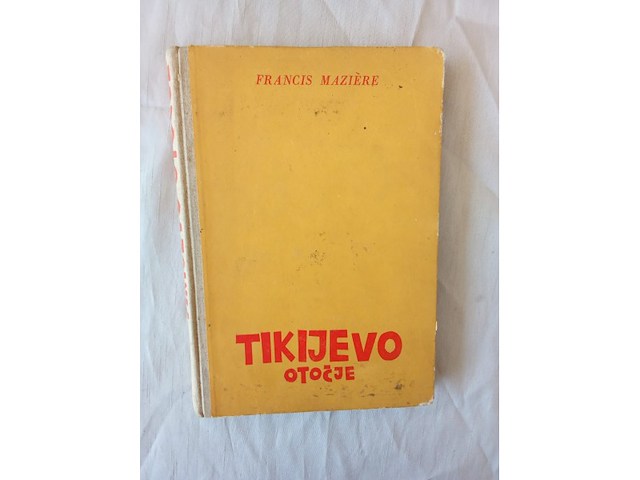 Tikijevo Otočje-Francis Maziere