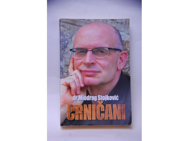 Crničani - Dr Miodrag Stojković