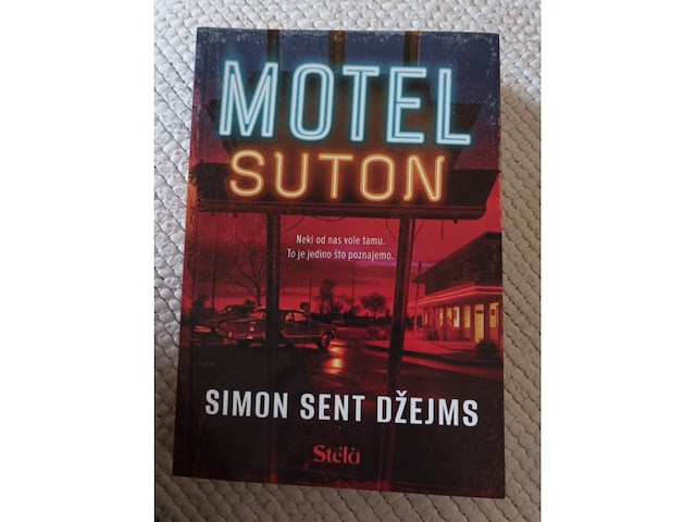 Simon Sent Džejms - Motel suton