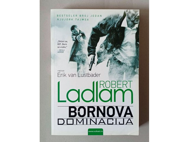 BORNOVA DOMINACIJA - Robert Ladlam