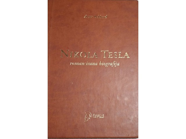 Nikola Tesla romansirana biografija - Artur Bekhard