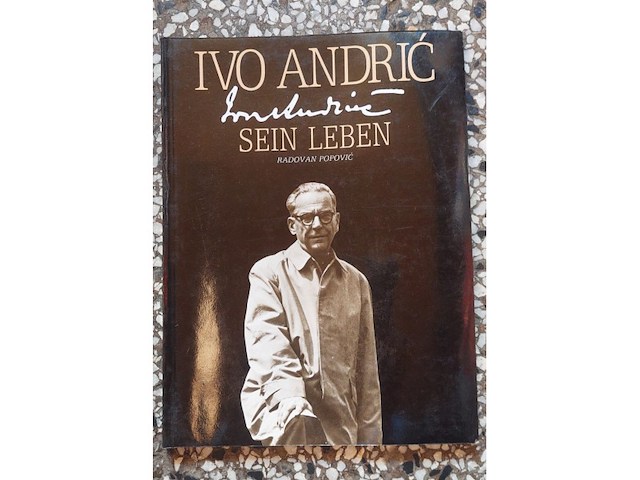 Ivo Andric Sein Leben Radovan Popovic