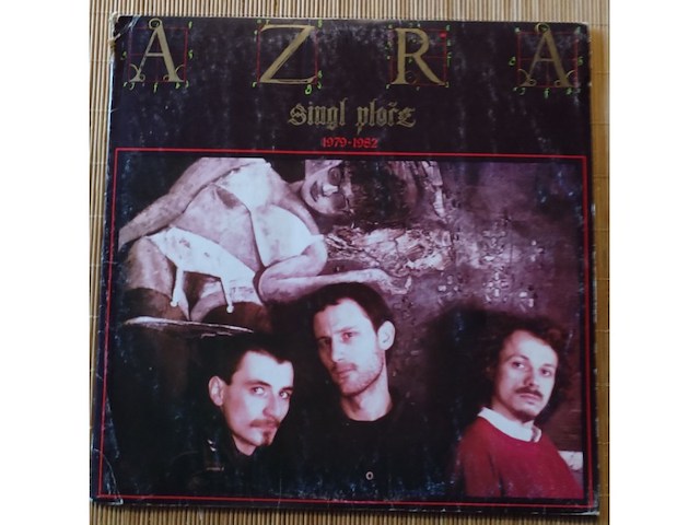 Azra – Singl Ploče 1979-1982