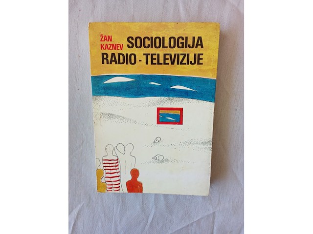 Sociologija Radio-Televizije-Žan Kaznev