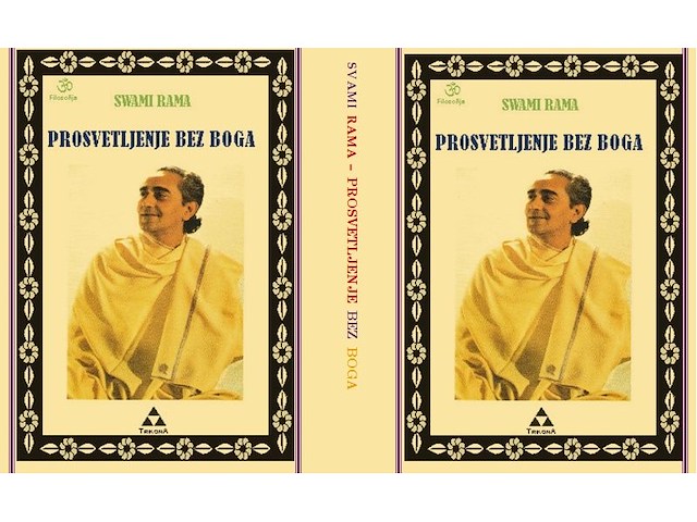 Prosvetljenje bez boga – Swami Rama