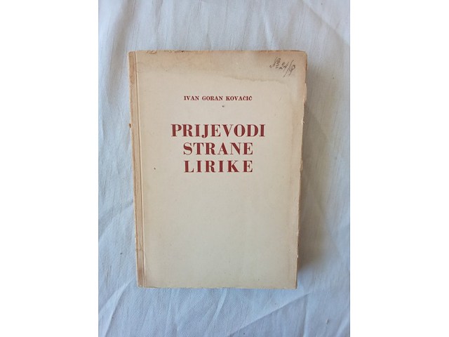 Prijevodi Strane Lirike-Ivan Goran Kovačić-1947