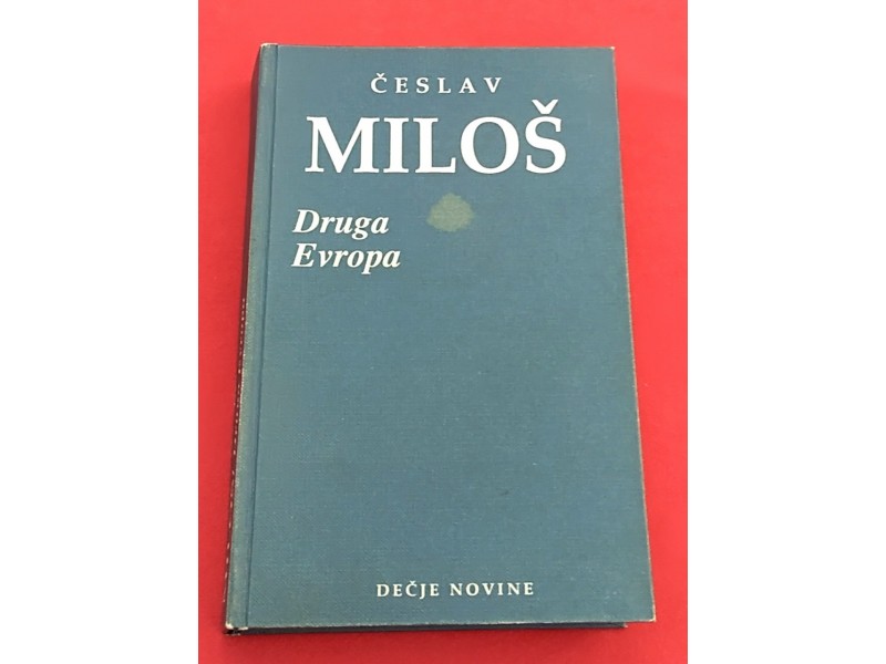 Druga Evropa Miloš Česlav