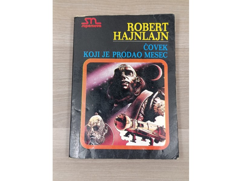 Robert Hajnlajn - Covek koji je prodao mesec