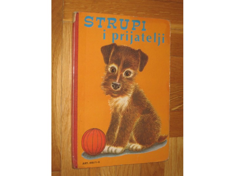 Strupi i prijatelji (Naša djeca, Zagreb 1977.) RETKO!!!