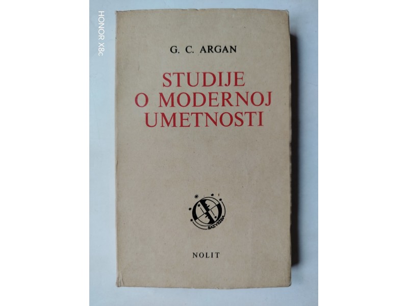 G. C. Argan, STUDIJE O MODERNOJ UMETNOSTI