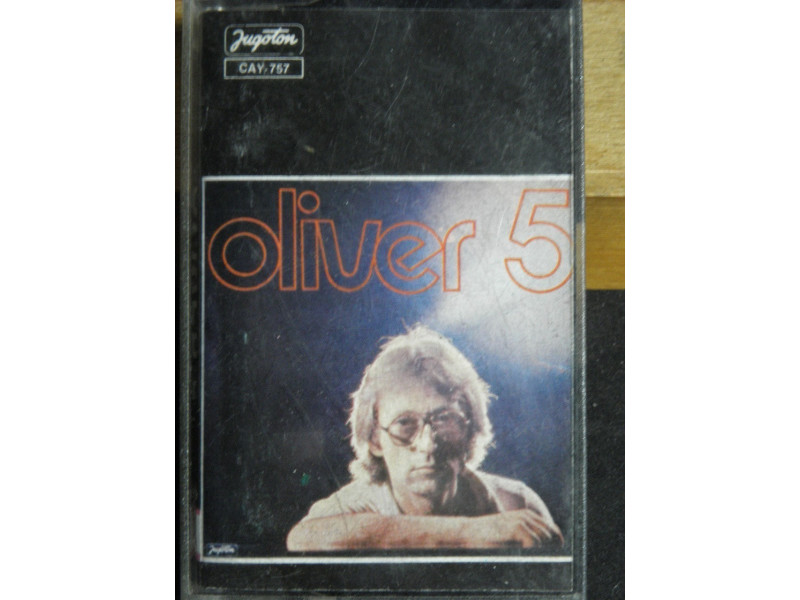 OLIVER DRAGOJEVIĆ - 5 (1. komp.1980)