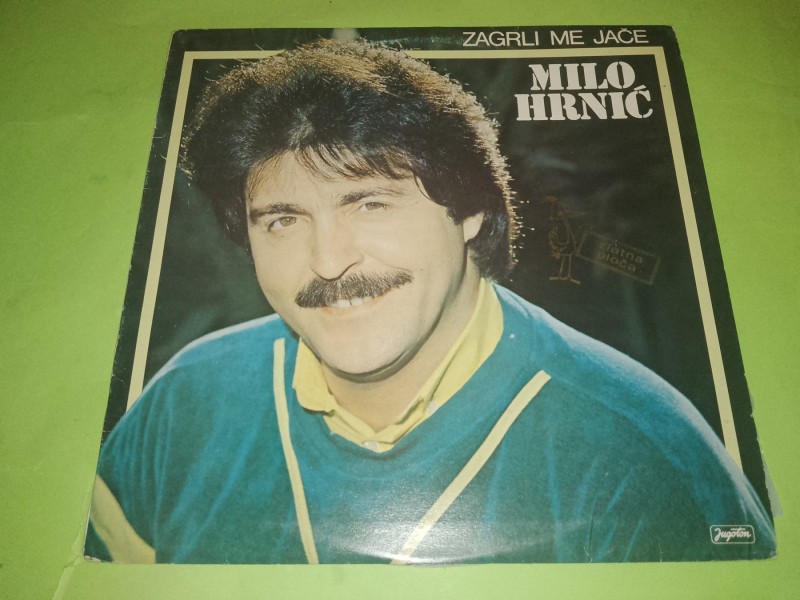 Milo Hrnić - Zagrli me jače