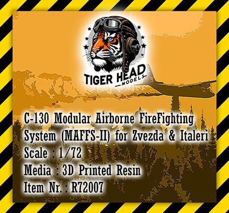 NEW! TigerHead Decals R72007 Lockheed C-130 - 3D-Printed Modular Airborne Fire Fighting System MAFFS (for Italeri and Zvezda Kits)