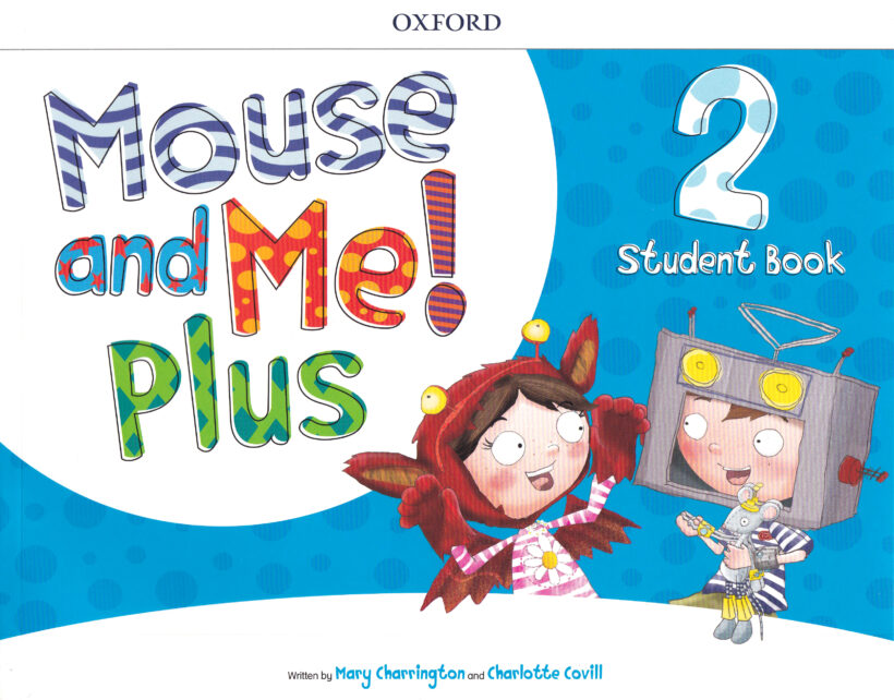 Mouse and Me! Level 2 Plus – Student’s Book
