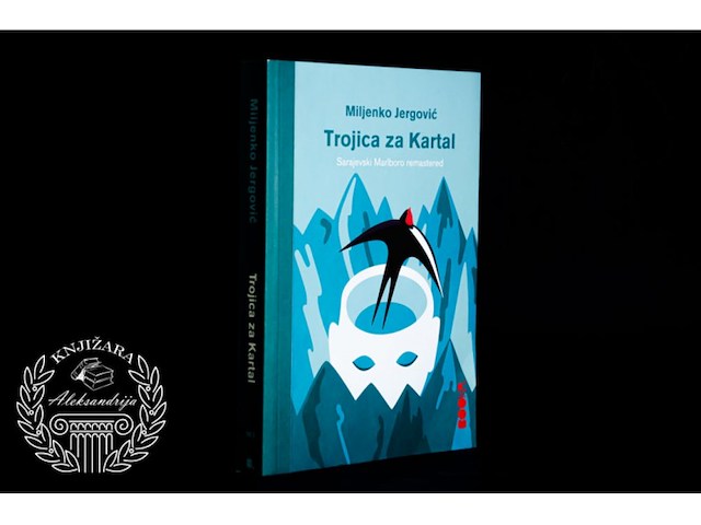 TROJICA ZA KARTAL - Milenko Jergović