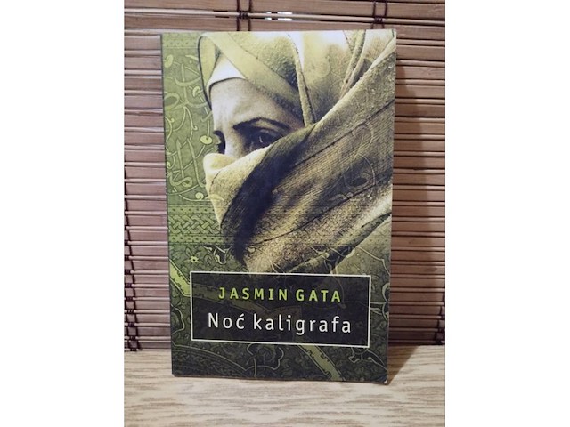 NOĆ KALIGRAFA - JASMIN GATA