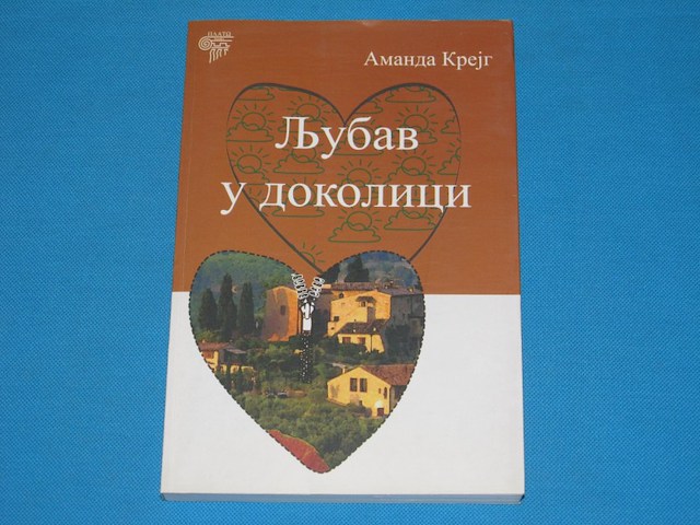 LJUBAV U DOKOLICI Amanda Krejg