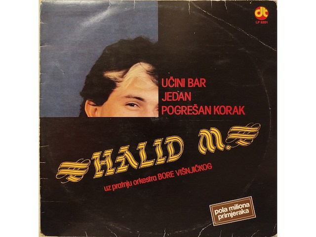 Halid Muslimović – Učini Bar Jedan Pogrešan Korak