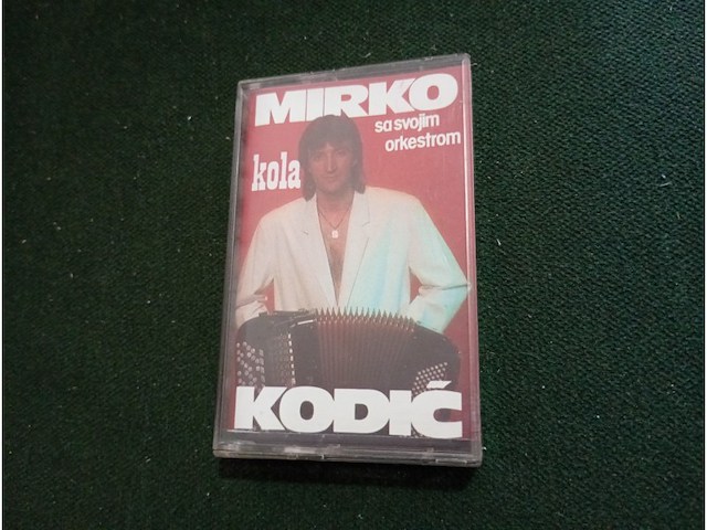 Mirko Kodić - Kola