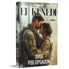 El Kenedi – Srce pod opsadom (knjiga)