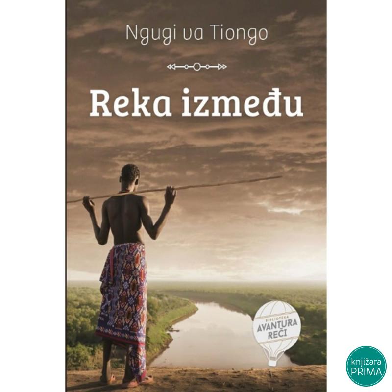 Reka između - Ngugi va Tiongo