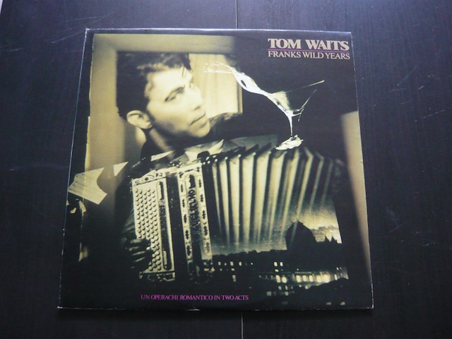 Tom Waits - Franks Wild Years