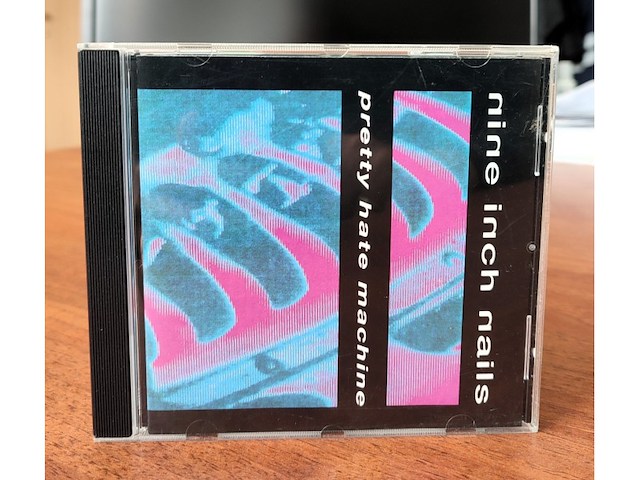 Nine Inch Nails - Pretty Hate Machine , EU