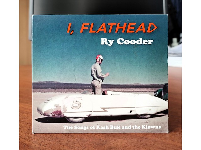 Ry Cooder - I, Flathead , EU