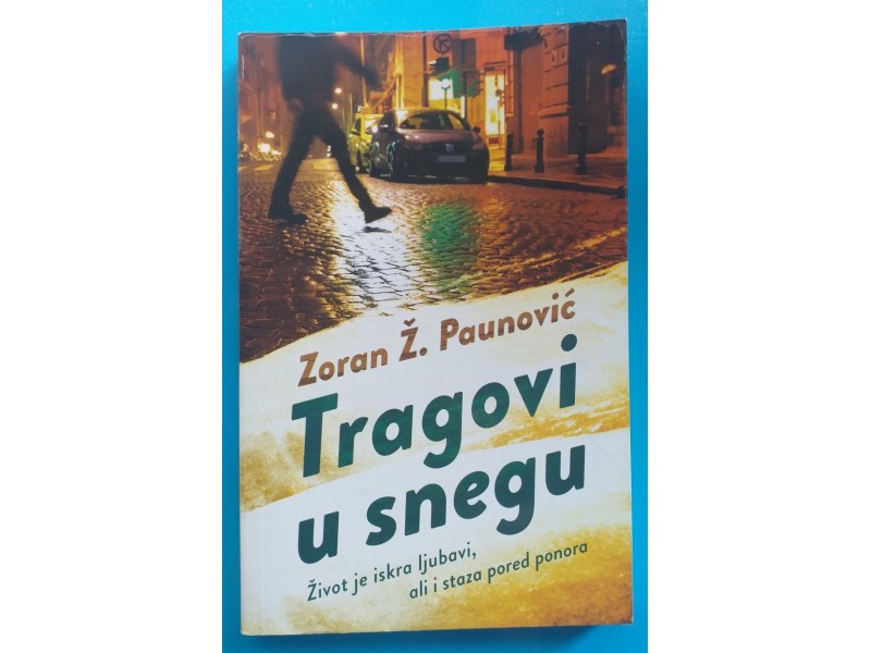 TRAGOVI U SNEGU - Zoran Ž. Paunović