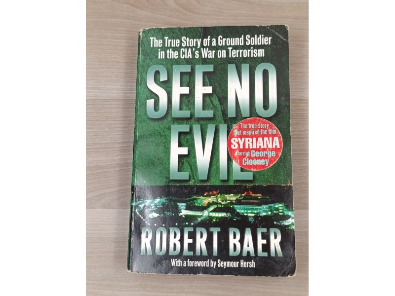 See No Evil: The True Story of a Ground Soldier in the