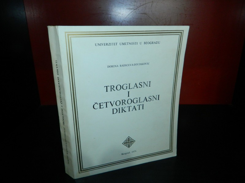 Troglasni i četvoroglasni diktati, Dorina Radičeva