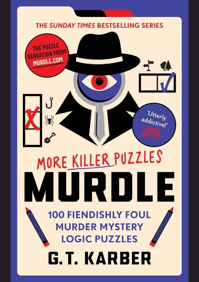 Murdle: More Killer Puzzles