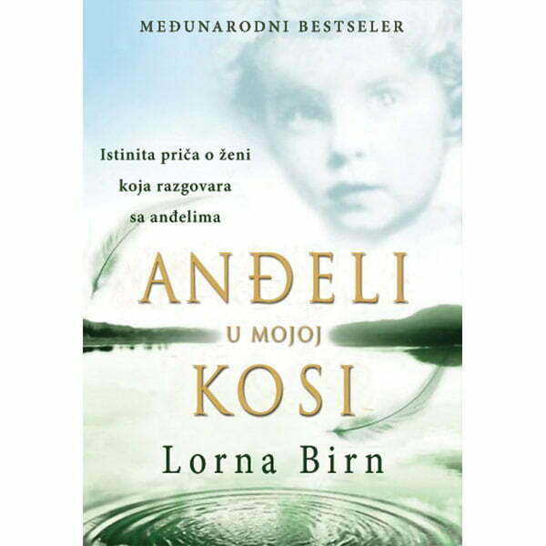 Anđeli u mojoj kosi – Lorna Birn