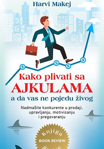 Kako plivati sa ajkulama, a da vas ne pojedu živog – Harvi Makej