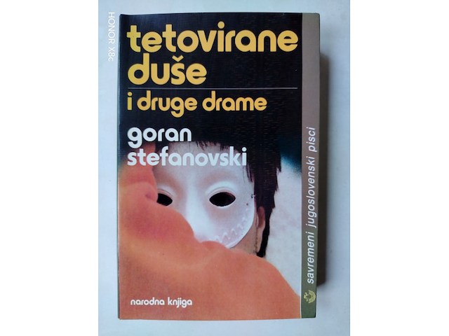 Goran Stefanovski, TETOVIRANE DUŠE I DRUGE DRAME