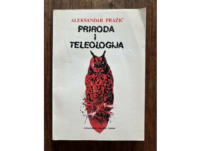 Priroda i teleologija - Aleksandar Pražić