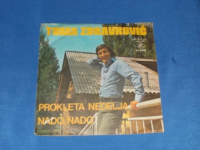 Toma Zdravković - Prokleta nedelja / Nado, Nado