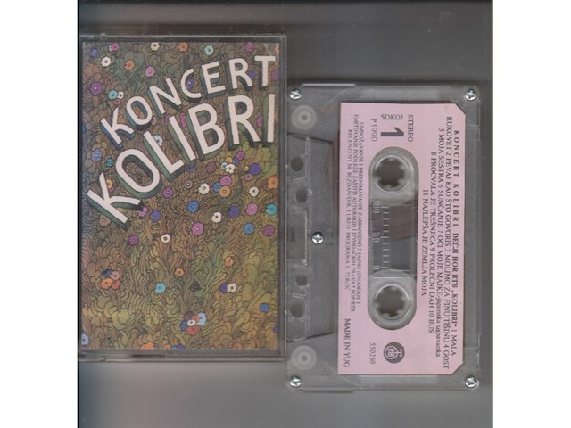 KONCERT KOLIBRI / KASETA, 1990