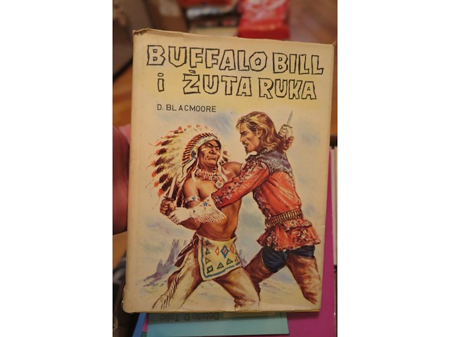 Buffalo Bill i Žuta ruka Dean Blackmoore