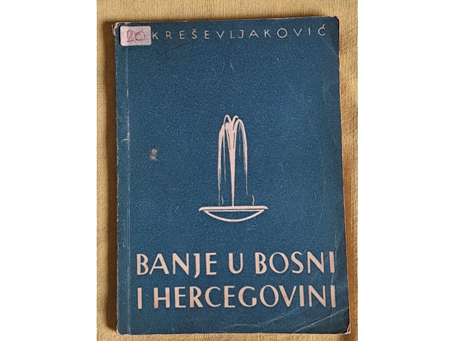 Banje u Bosni i Hecegovini  Hamdija Kreševljaković