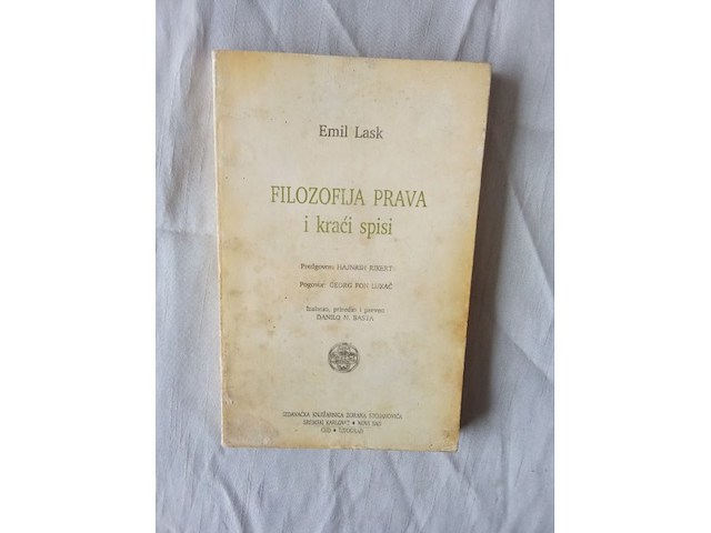 Filozofija Prava I Kraći Spisi-Emil Lask