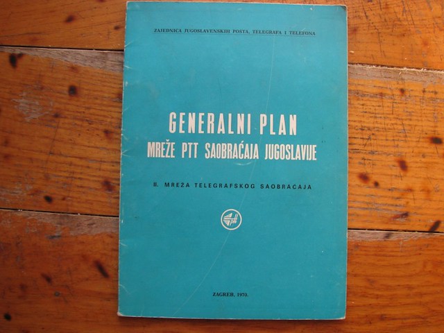 GENERALNI PLAN MREŽE PTT SAOBRAĆAJA JUGOSLAVIJE RETKO