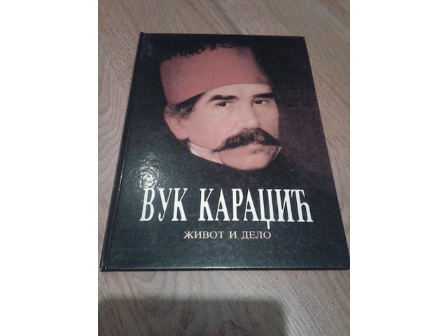 Vuk Karadzic Zivot i delo